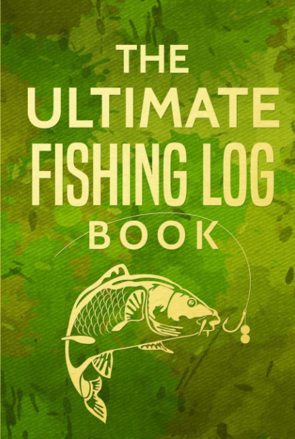 The Ultimate Fishing Log Book: The Essential Accessory For The Tackle ...