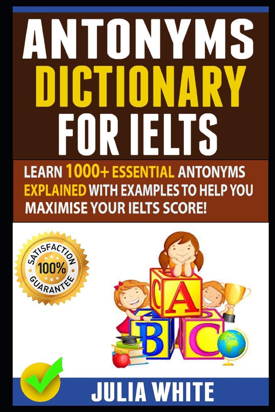 Buy Antonyms Dictionary for Ielts: Learn 1000+ Essential Antonyms ...