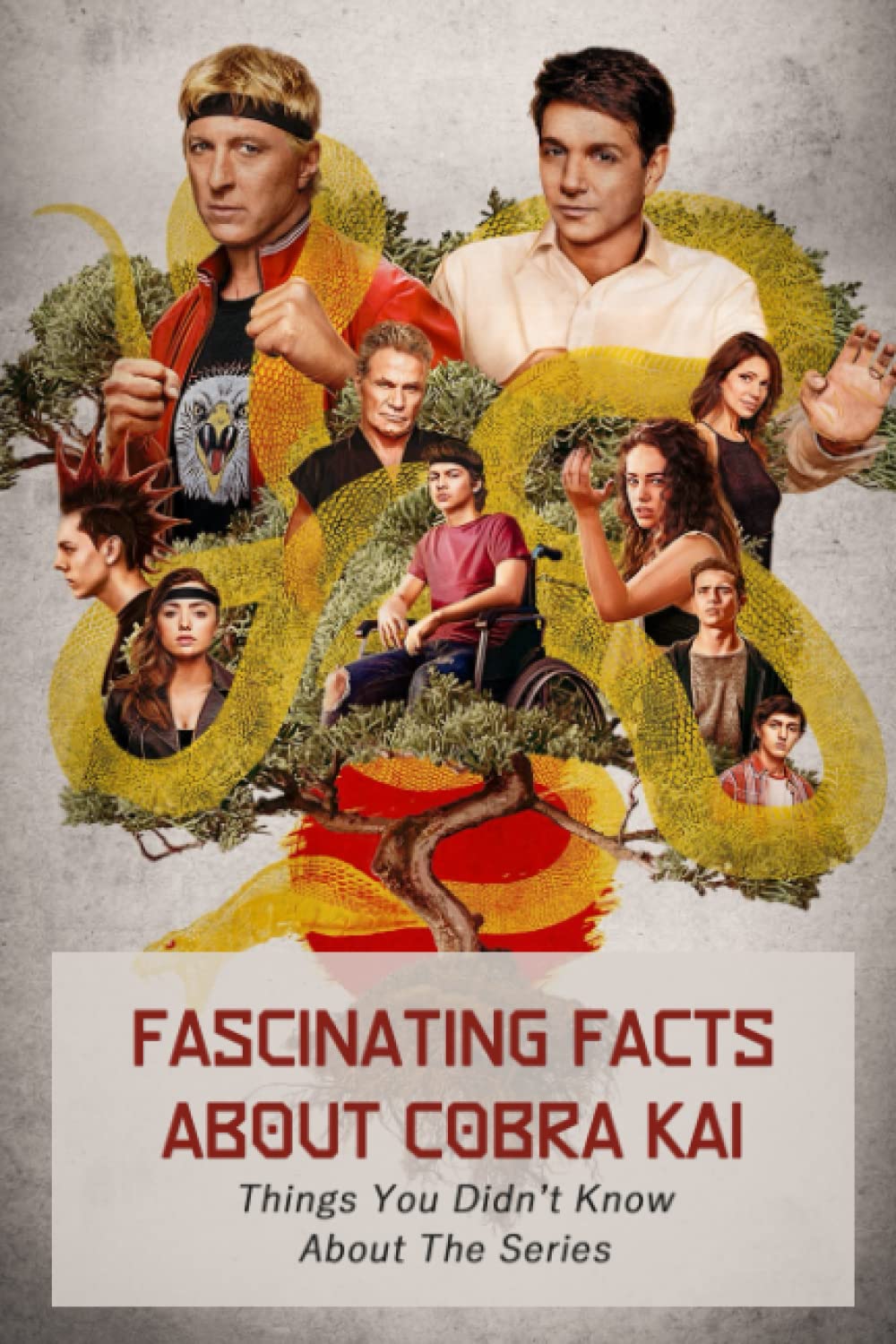 Buy Fascinating Facts About Cobra Kai Things You Didn t Know About The buy-fascinating-facts-about-cobra-kai-things-you-didn-t-know-about-the