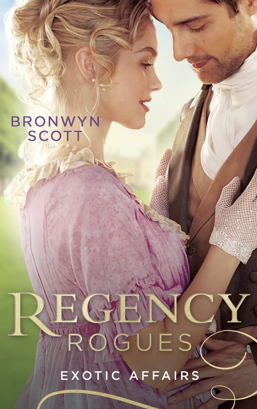 Regency Rogues: Exotic Affairs: Playing the Rake's Game (Rakes of the ...