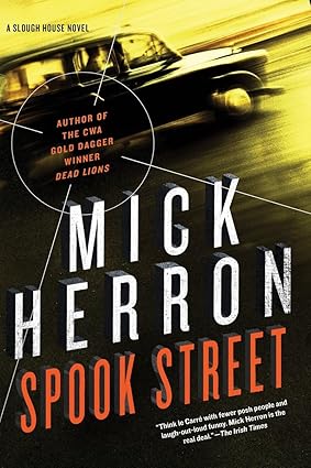 Amazon.com: Spook Street (Slough House): 9781616956479: Herron, Mick: Books