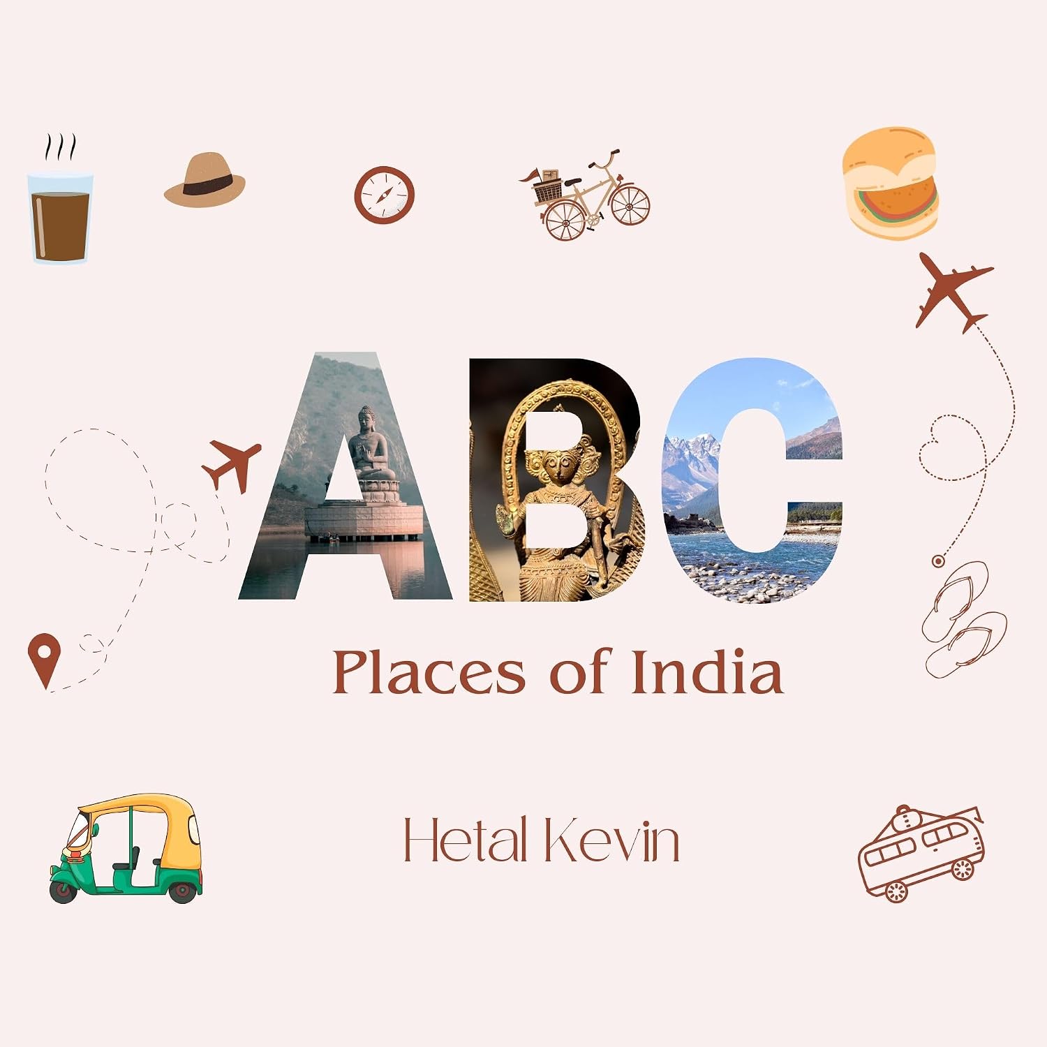 ABC Places of India: Exploring India A to Z eBook : Kevin, Hetal ...