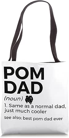 Amazon.com: Best Pom Dad Ever Definition Pomeranian Owner Dog Dad Tote ...