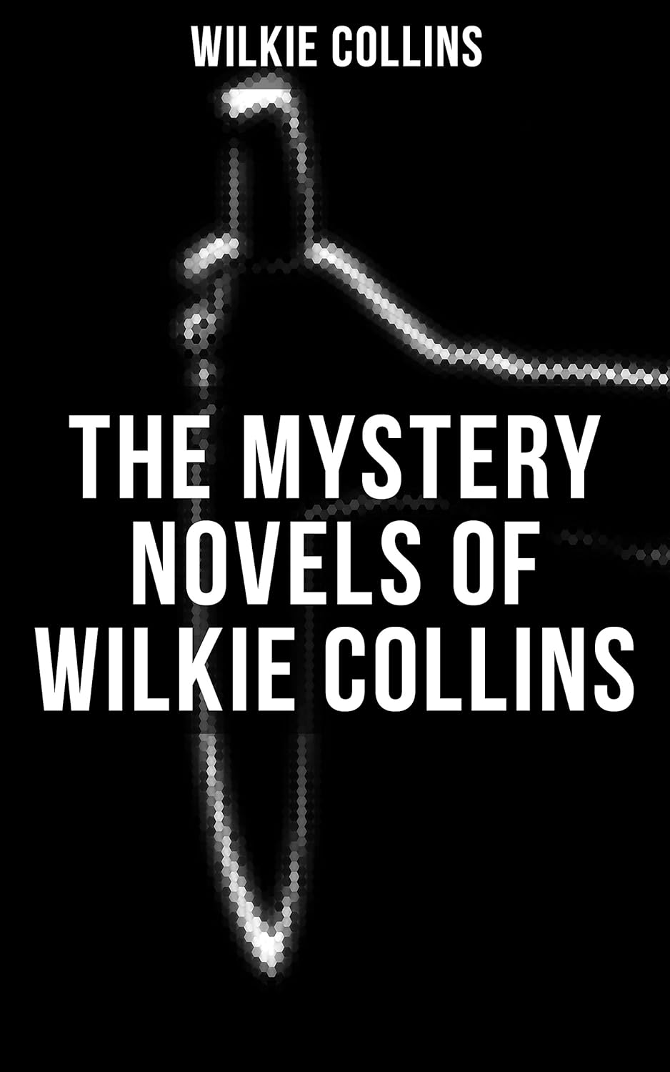 THE MYSTERY NOVELS OF WILKIE COLLINS: Thriller Classics: The Woman in ...