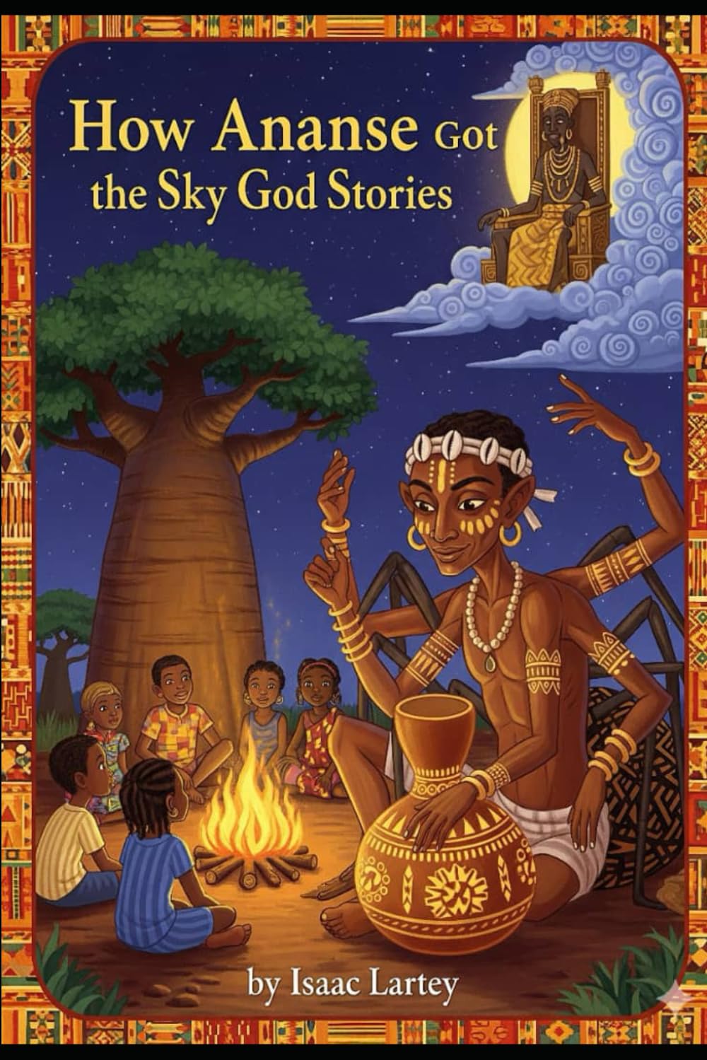 How Ananse Got The Sky God Stories: A Traditional Ghanaian Folktale ...