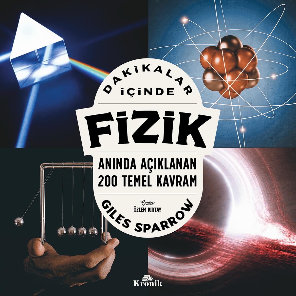 Dakikalar İçinde Fizik: Anında Açıklanan 200 Temel Kavram : Giles ...