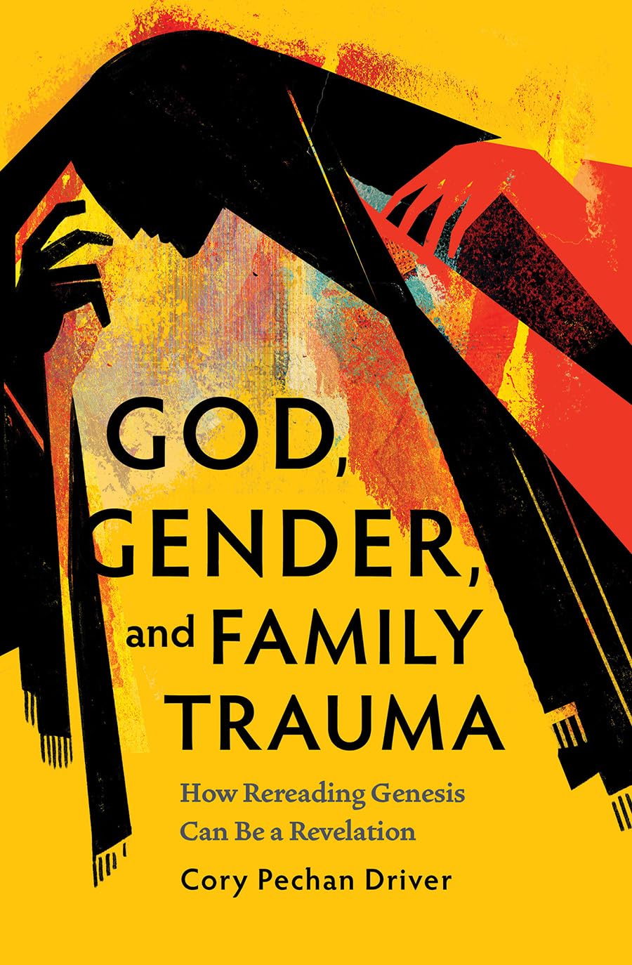 God, Gender, and Family Trauma: How Rereading Genesis Can Be a ...