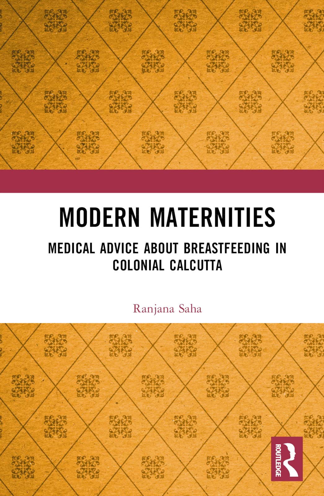 Modern Maternities: Saha, Ranjana: 9781032066196: Amazon.com: Books