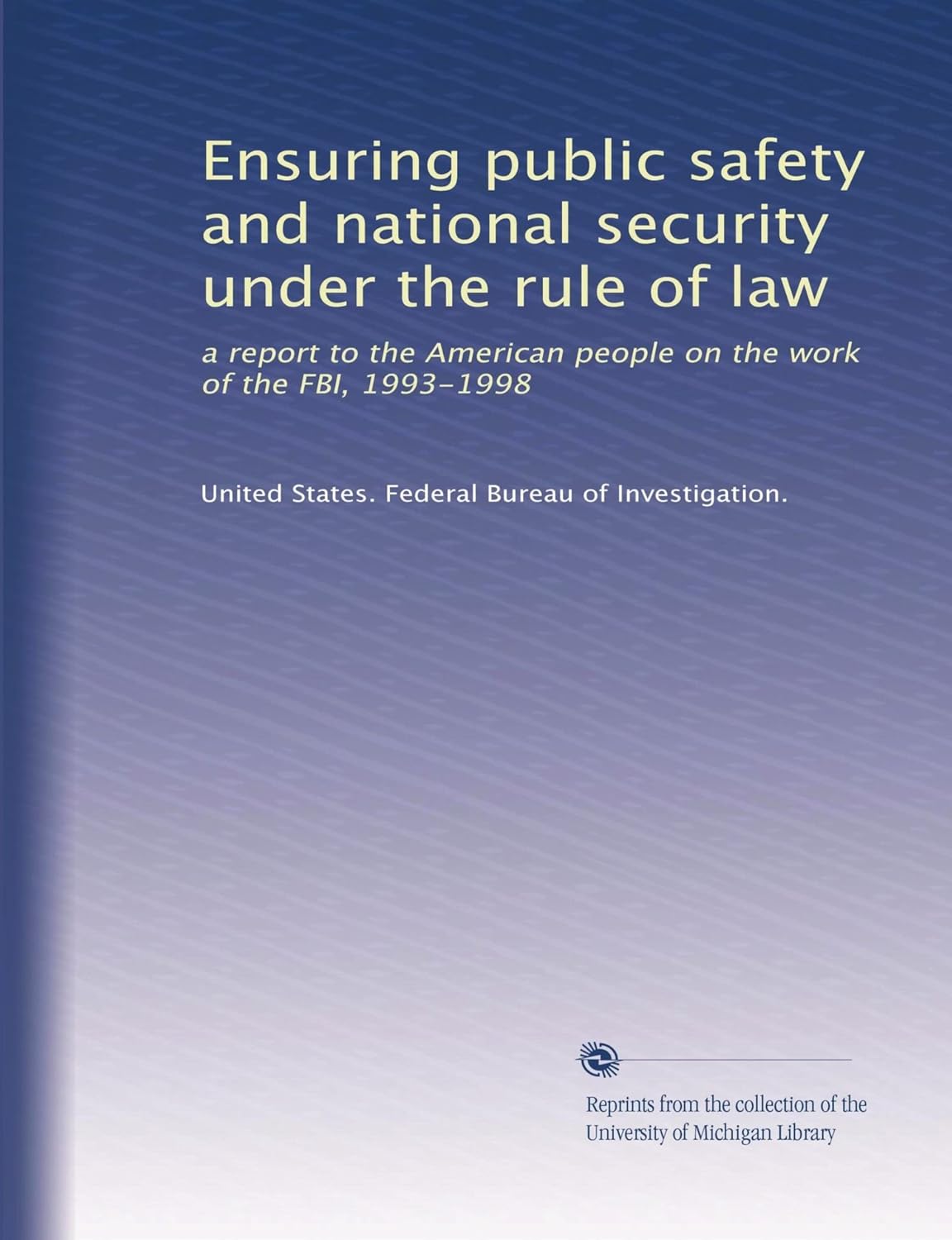 Ensuring public safety and national security under the rule of law: a ...