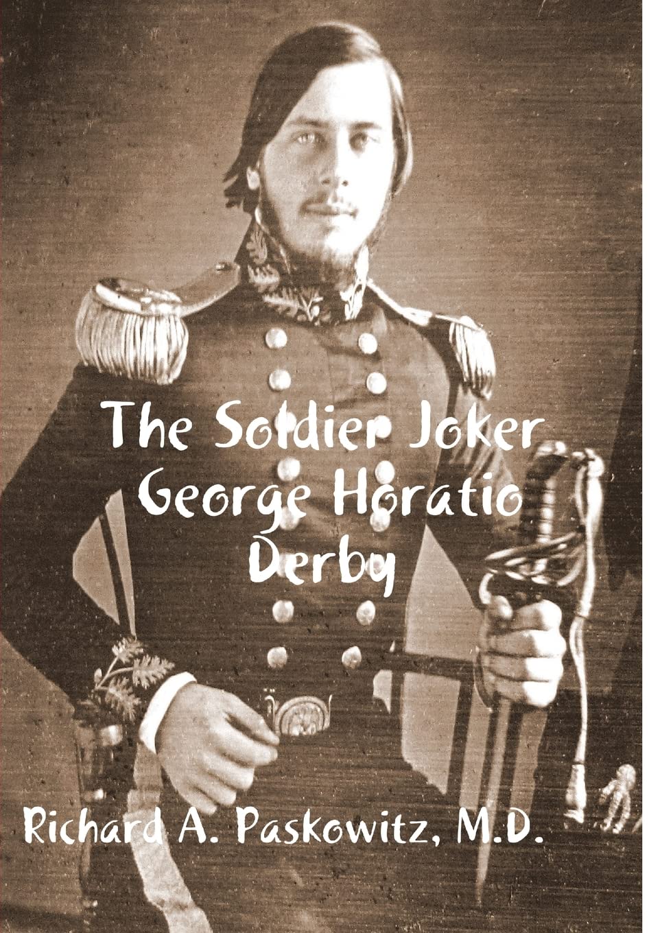 Buy The Soldier Joker George Horatio Derby Book Online at Low Prices in ...