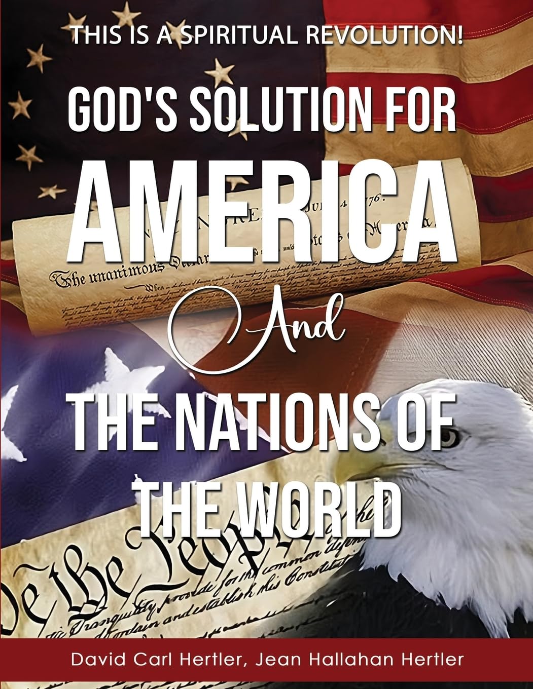 God's Solution for America and the Nations of the World: This is a ...