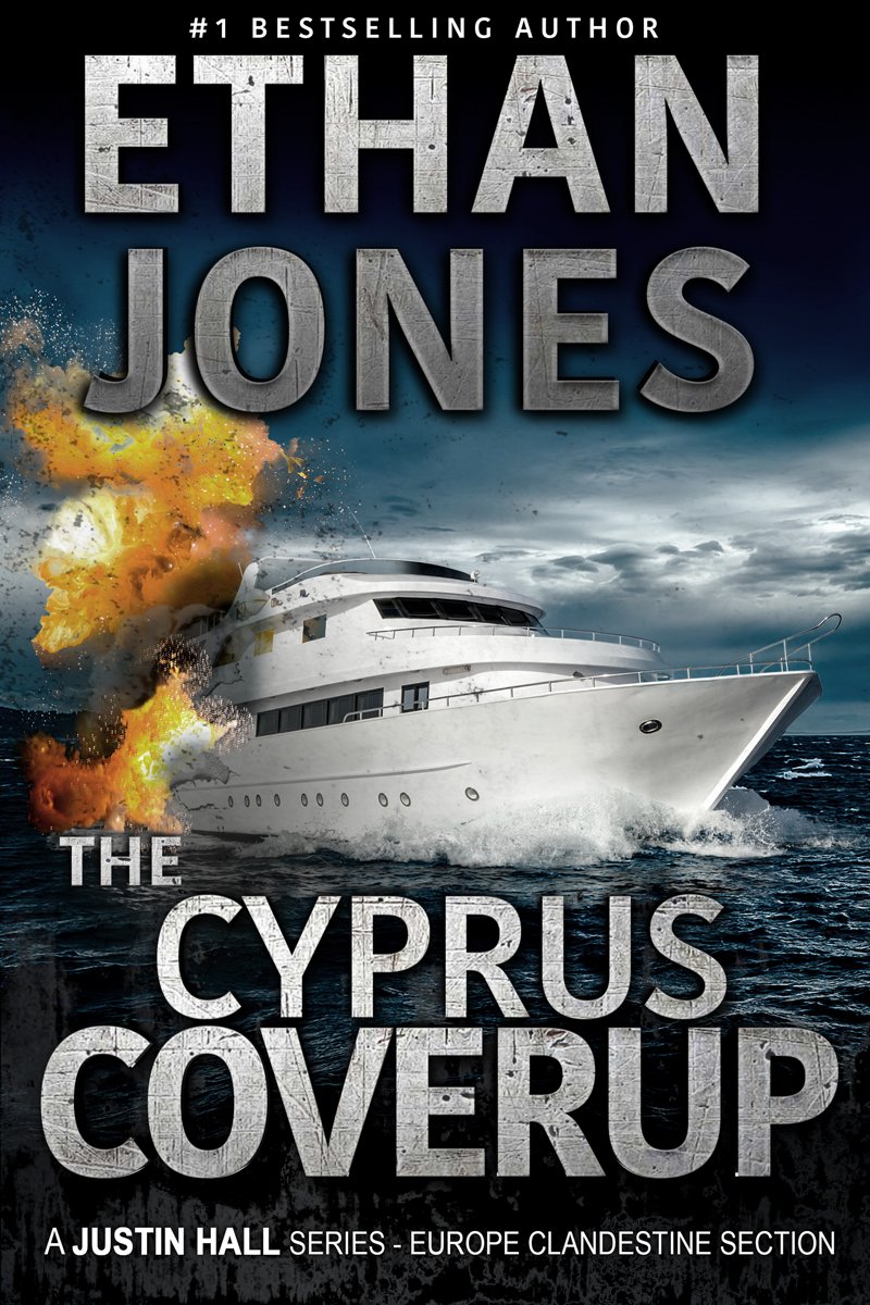 The Cyprus Coverup: A Justin Hall Spy Thriller: Assassination ...