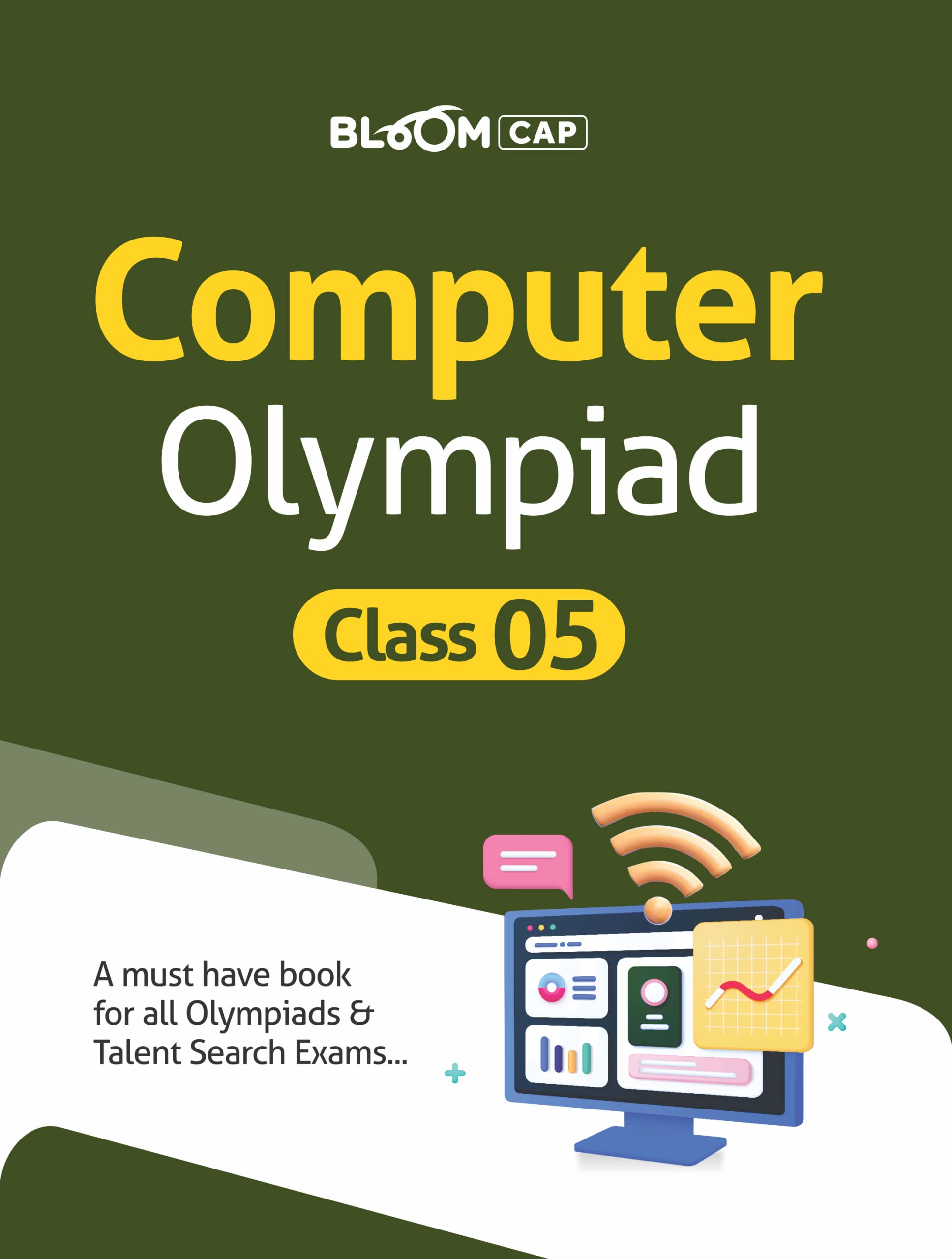 Buy BLOOM CAP Computer Olympiad Class 5 Book Online at Low Prices in ...
