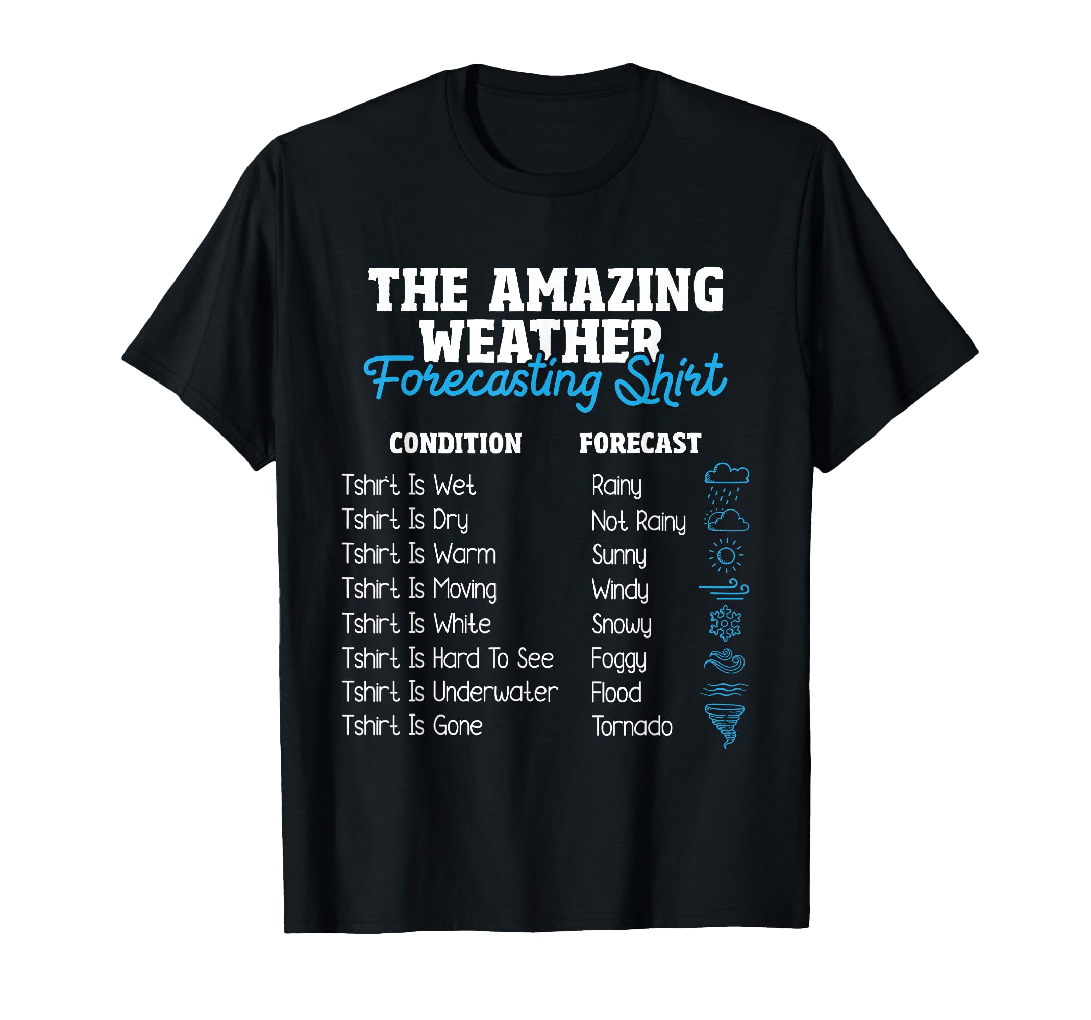 Amazon.com: Weather Forecasting - Meteorologist Meteorology T-Shirt ...