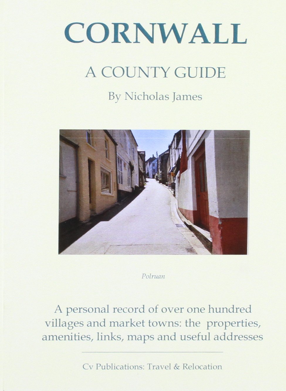Cornwall: A County Guide: N.P. James: 9781908419101: Amazon.com: Books