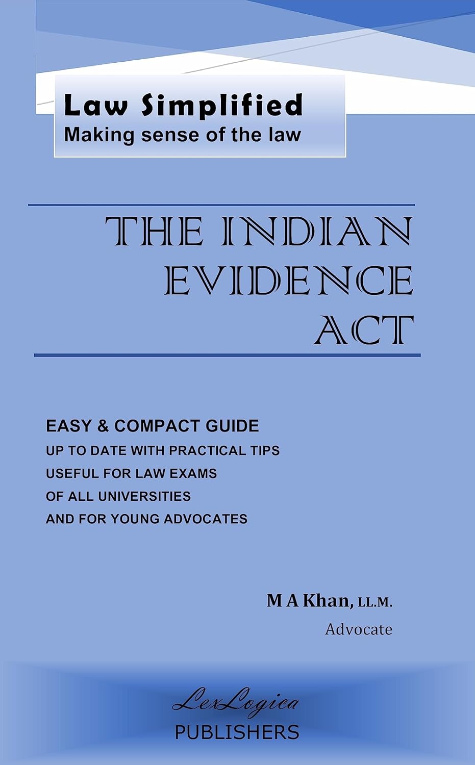 Indian Evidence Act: Law Simplified (Law Simplified - making sense of ...