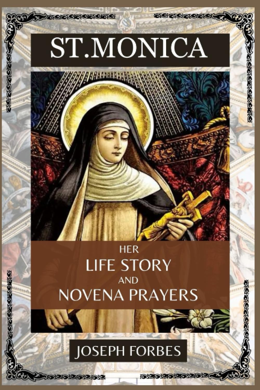 Buy ST.MONICA: HER LIFE STORY AND NOVENA PRAYERS (Divine Devotion ...