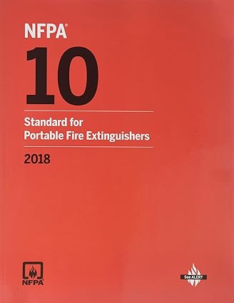 NFPA 10: Standard for Portable Fire Extinguishers, 2018 Edition: 9781455916597: Amazon.com: Books