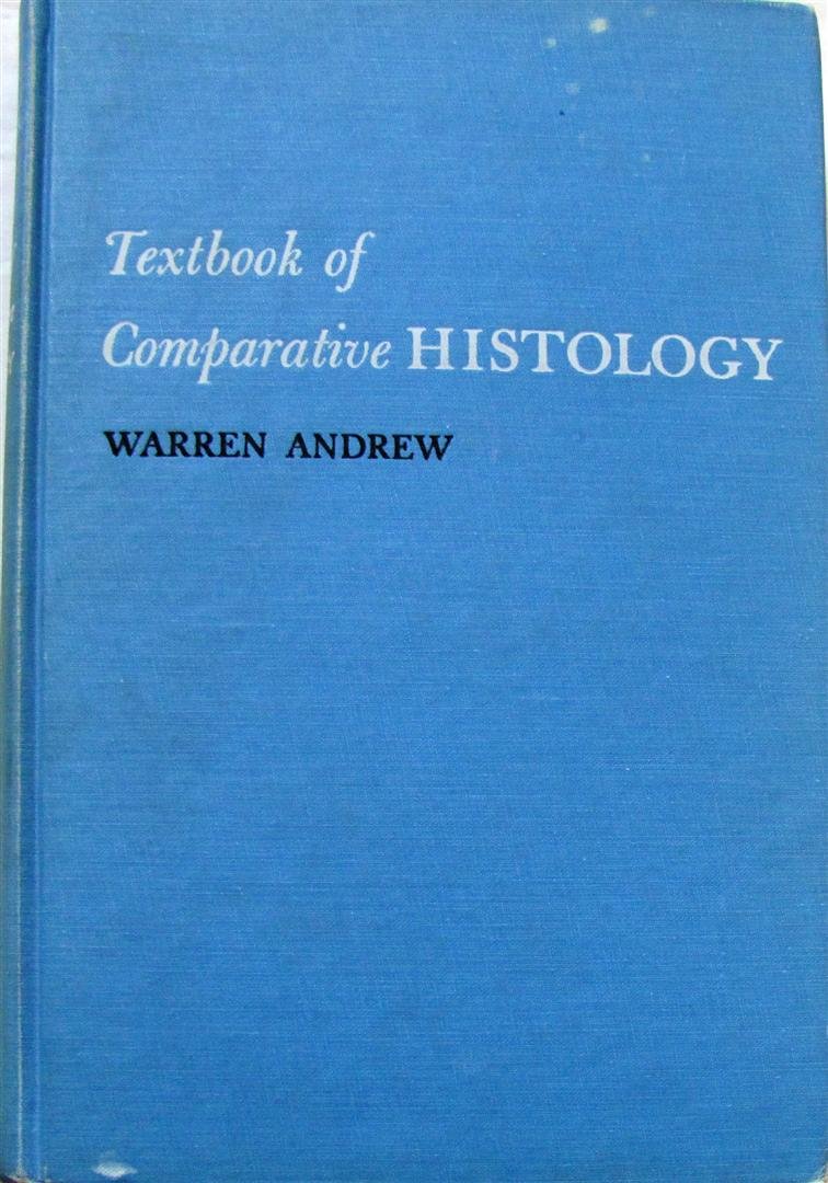 Textbook of Comparative Histology: Andrew, Warren: Books - Amazon.ca