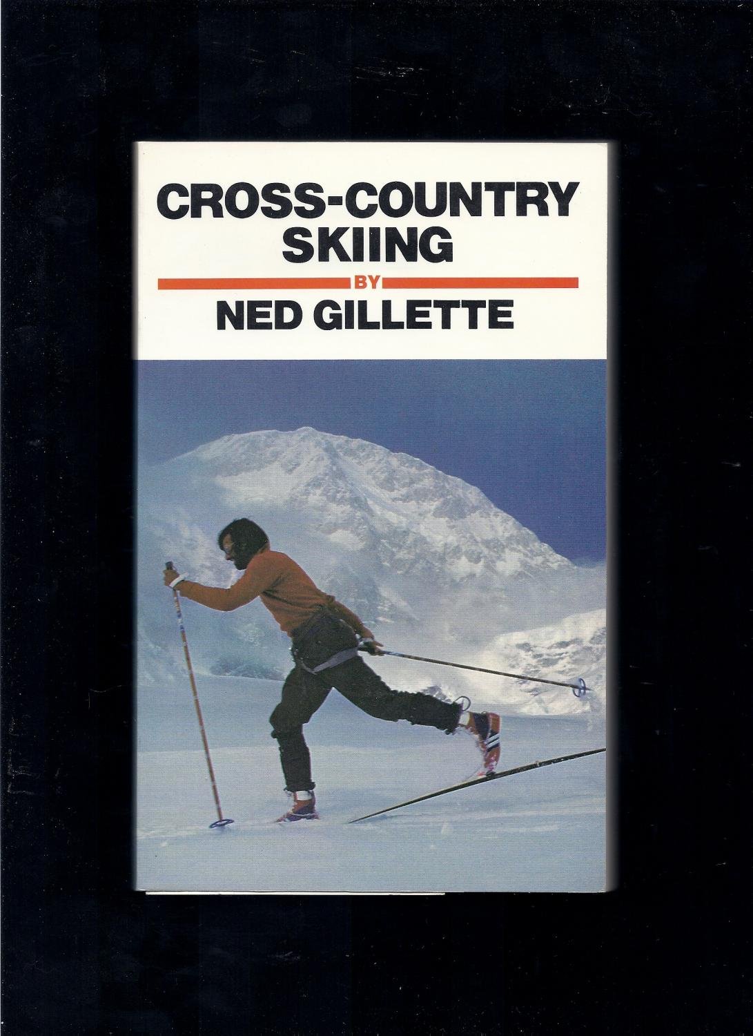 Cross-country skiing: Gillette, Ned: 9780916890889: Amazon.com: Books