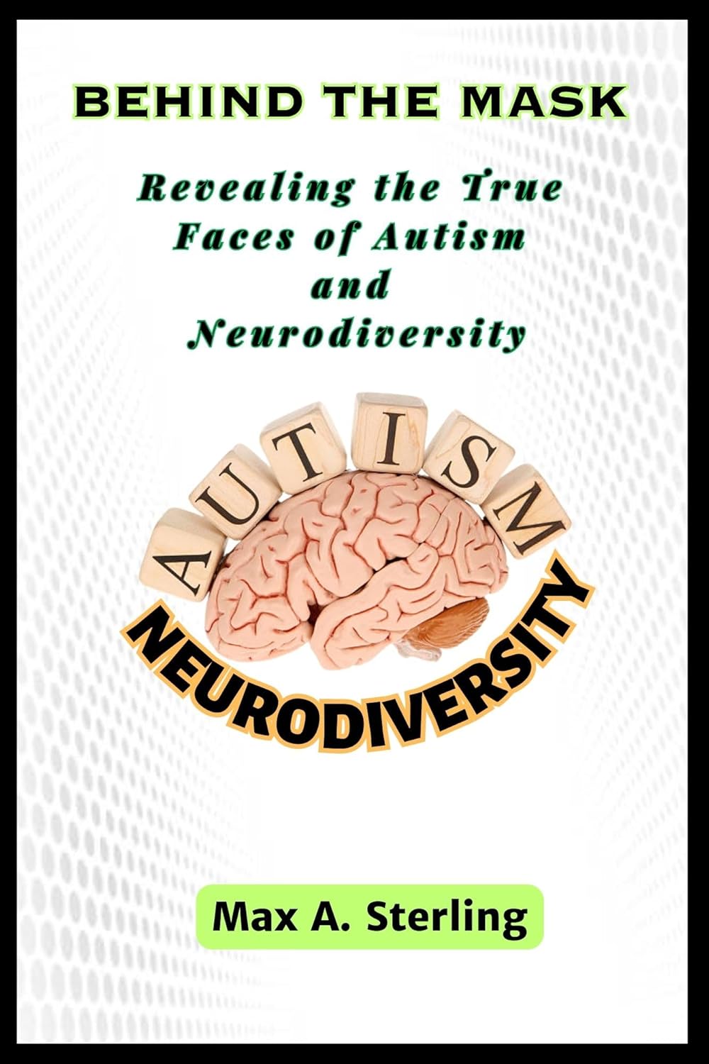 Amazon.com: Behind the Mask: Revealing the True Faces of Autism and ...