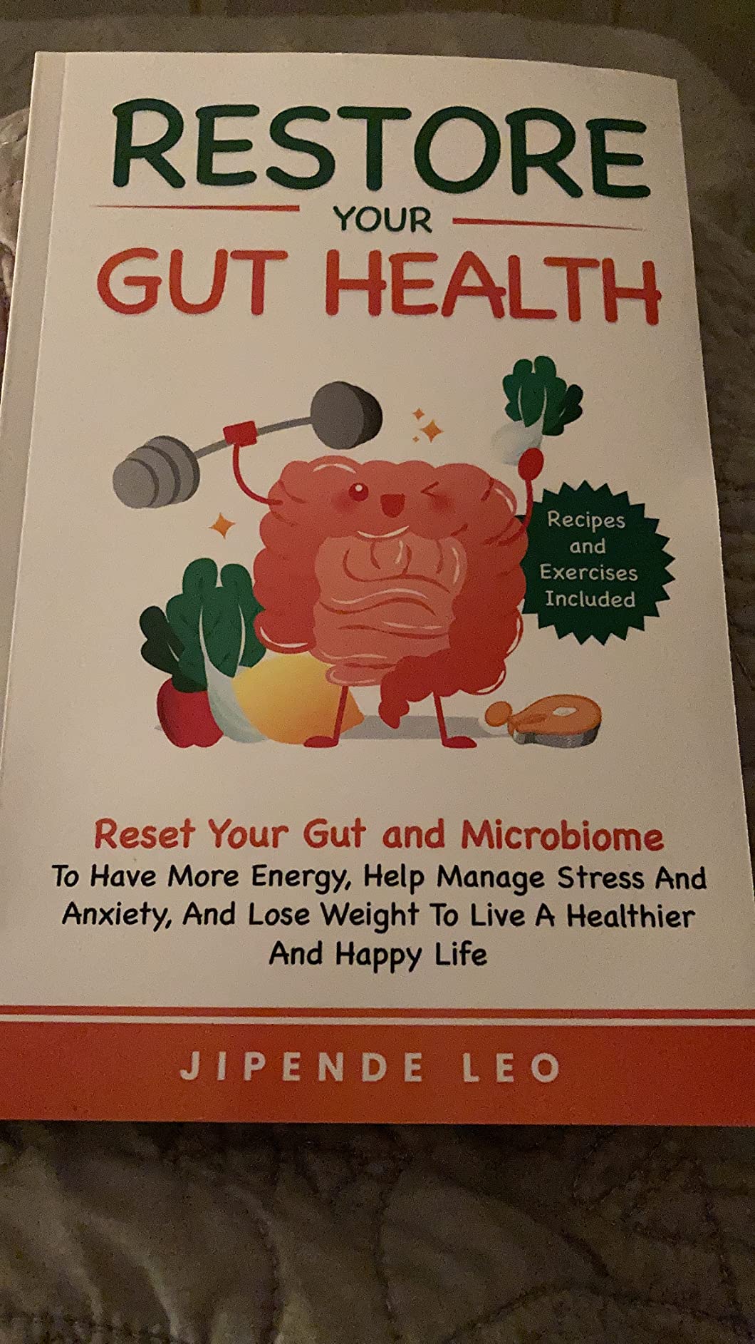 Restore Your Gut Health: Reset Your Gut and Microbiome to Have More ...