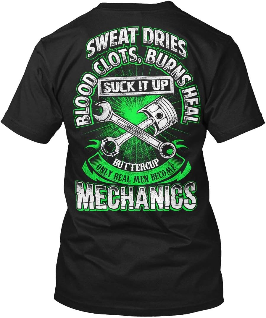 Amazon.com: Mechanic Tshirt Sweat Dries Blood Clots Burn Heal Mechanic ...
