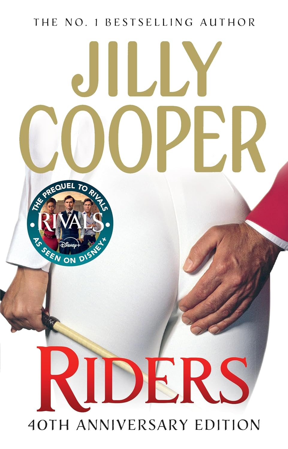 Riders: The steamy romance and prequel to Rivals from the Sunday Times ...