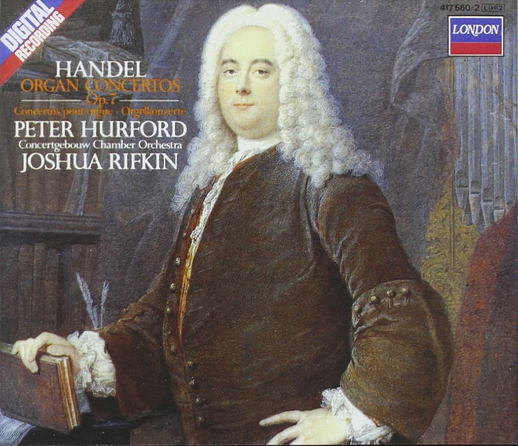 Joshua Rifkin, Concertgebouw Chamber Orchestra, Peter Hurford - Handel ...