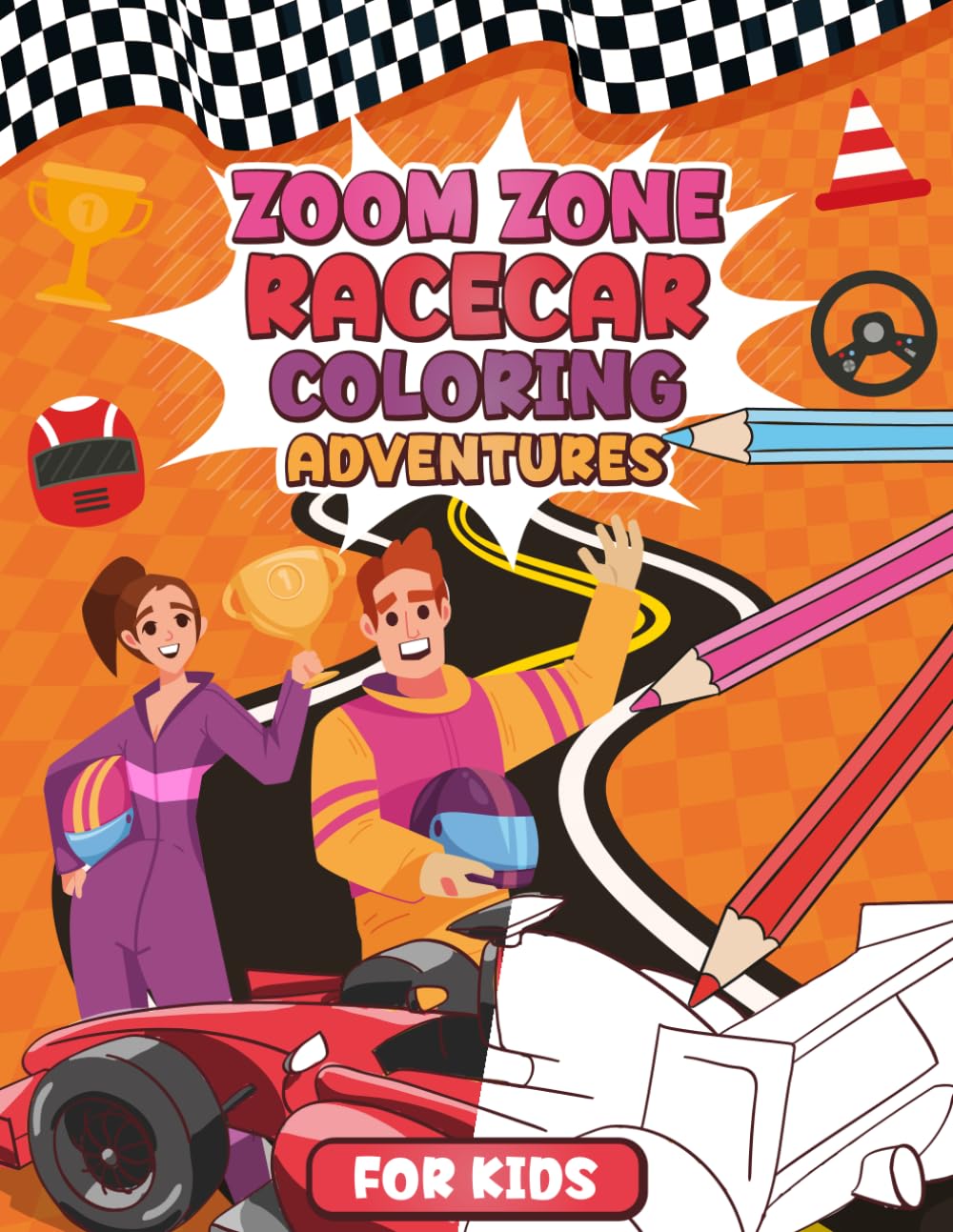 Zoom Zone - Racecar Coloring Adventures: Exciting Coloring Book For ...