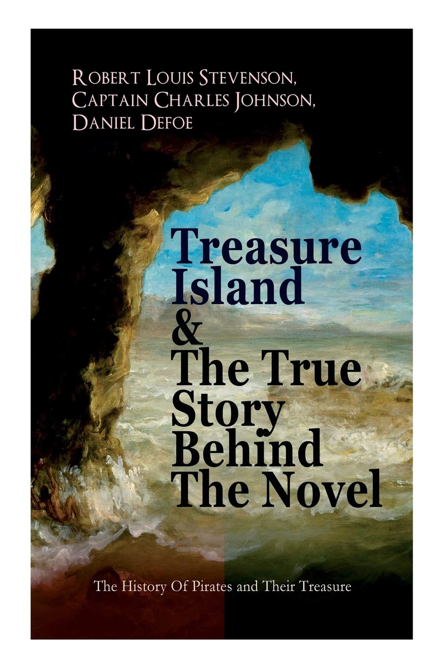 Buy Treasure Island & The True Story Behind The Novel - The History Of ...