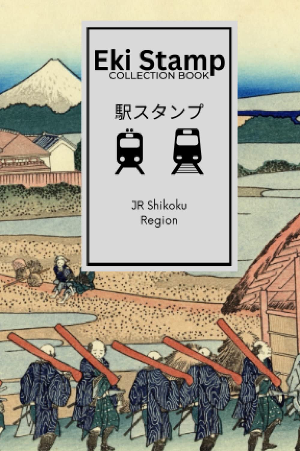 Eki Stamp JR Passport Best Stampu Collection Book (Shikoku Region): 駅スタンプ Eki Stampu Japan Rail ...