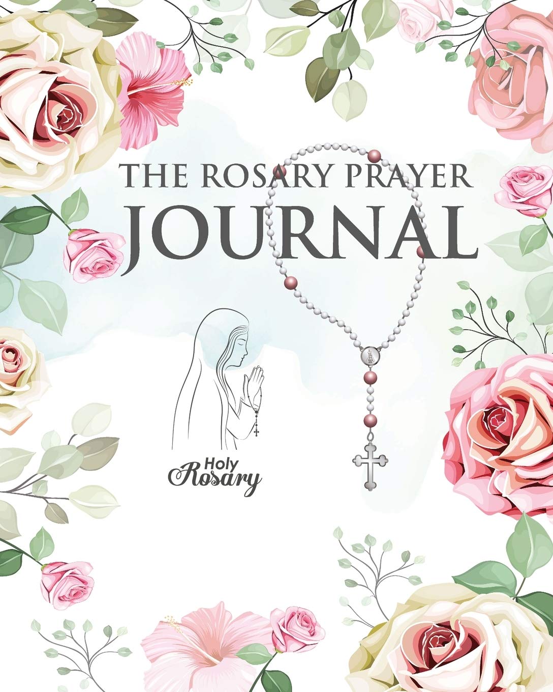 Amazon.com: The Rosary Prayer Journal: A 3 Month To Pray Write down ...