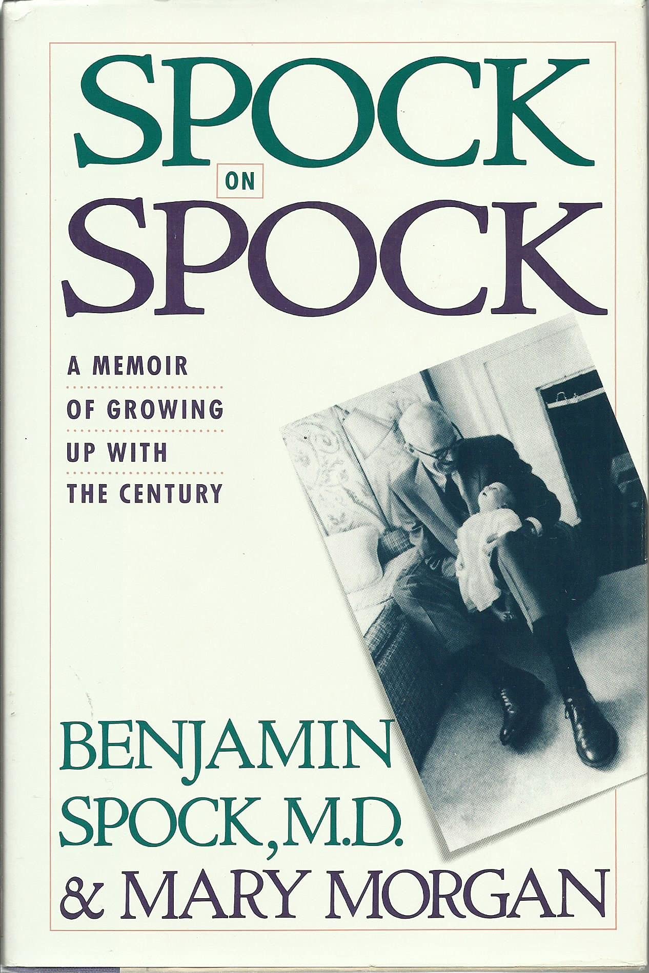 SPOCK ON SPOCK: Spock M.D., Benjamin: 9780394578132: Amazon.com: Books