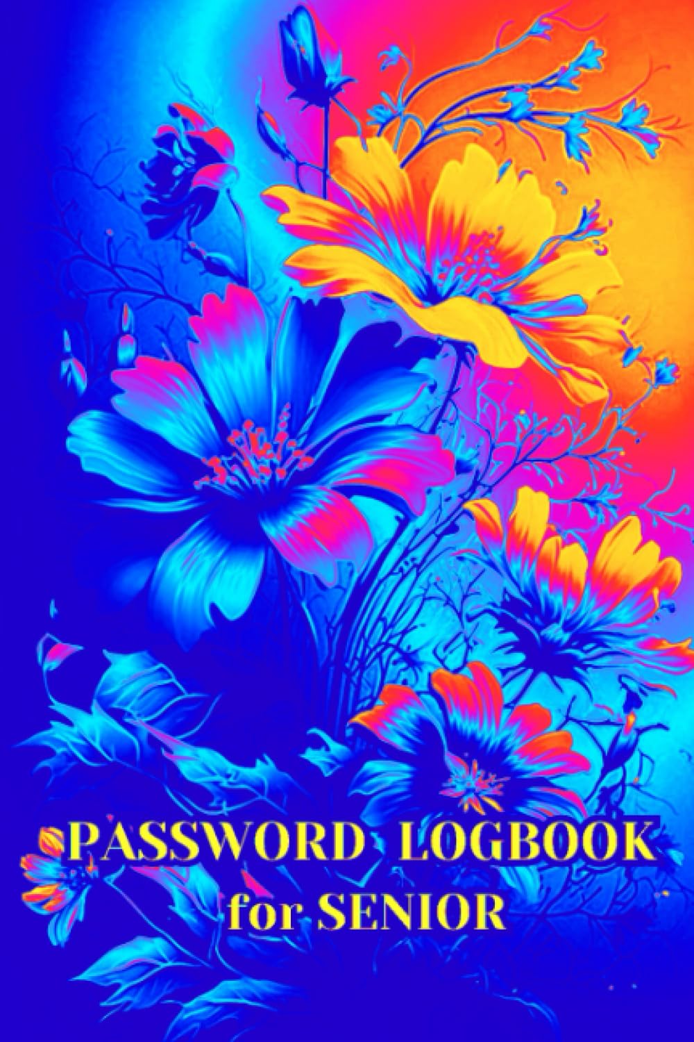 Password Logbook for SENIOR: Internet Address & Password organizer With ...