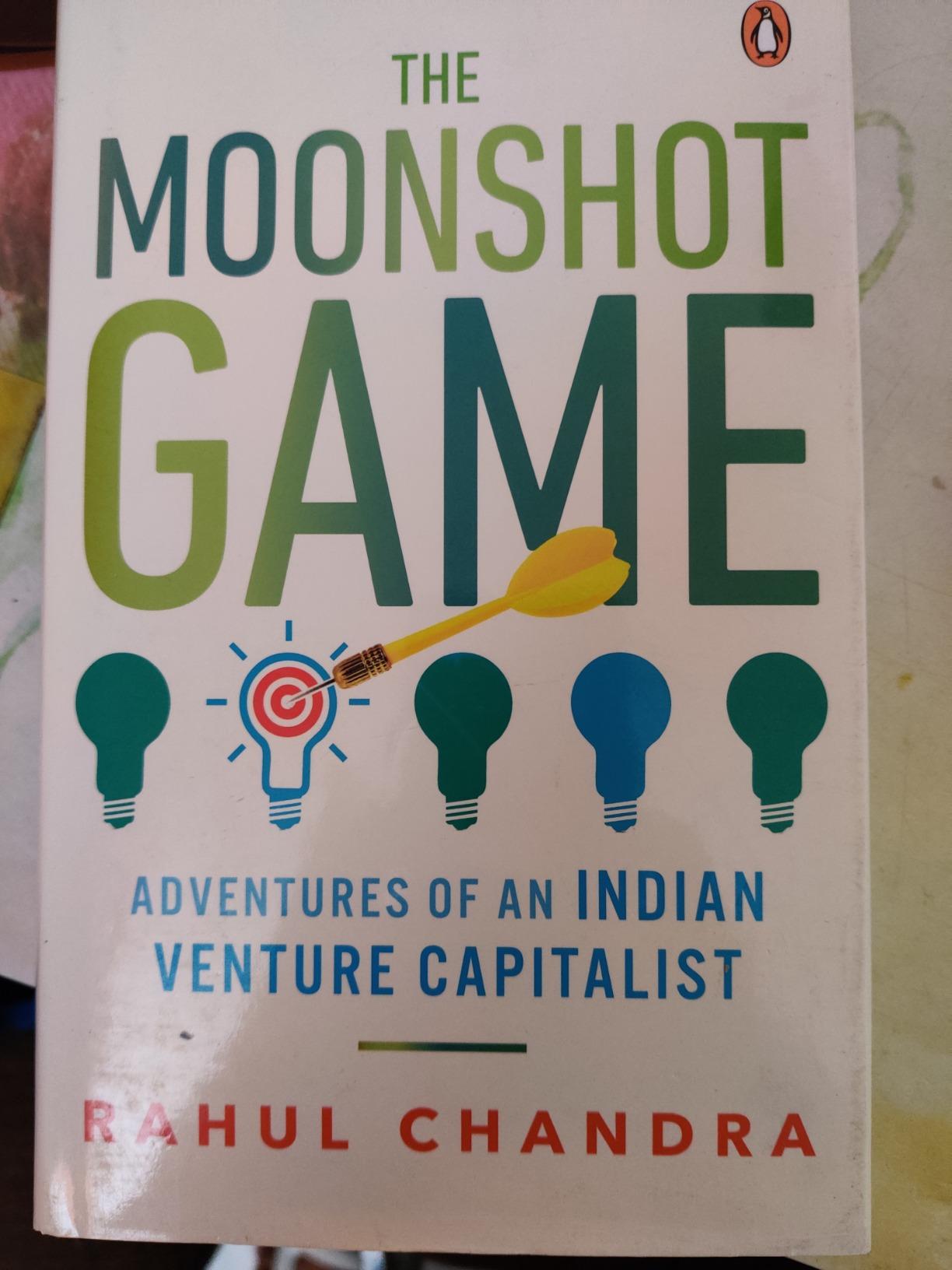 The Moonshot Game: Adventures of an Indian Venture Capitalist : Chandra ...