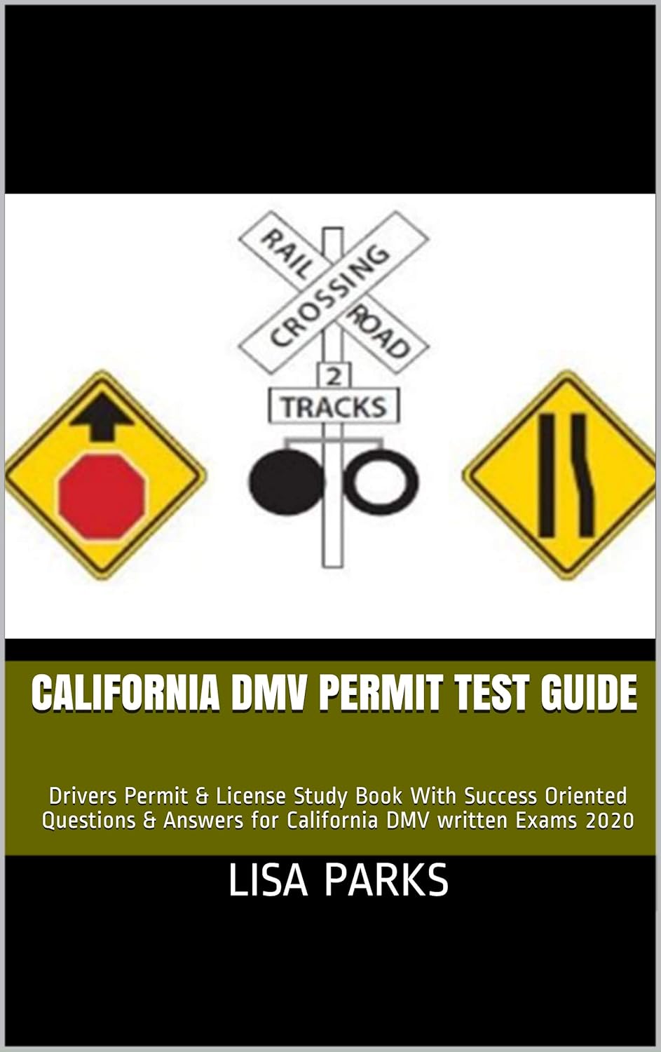 CALIFORNIA DMV PERMIT TEST GUIDE: Drivers Permit & License Study Book ...