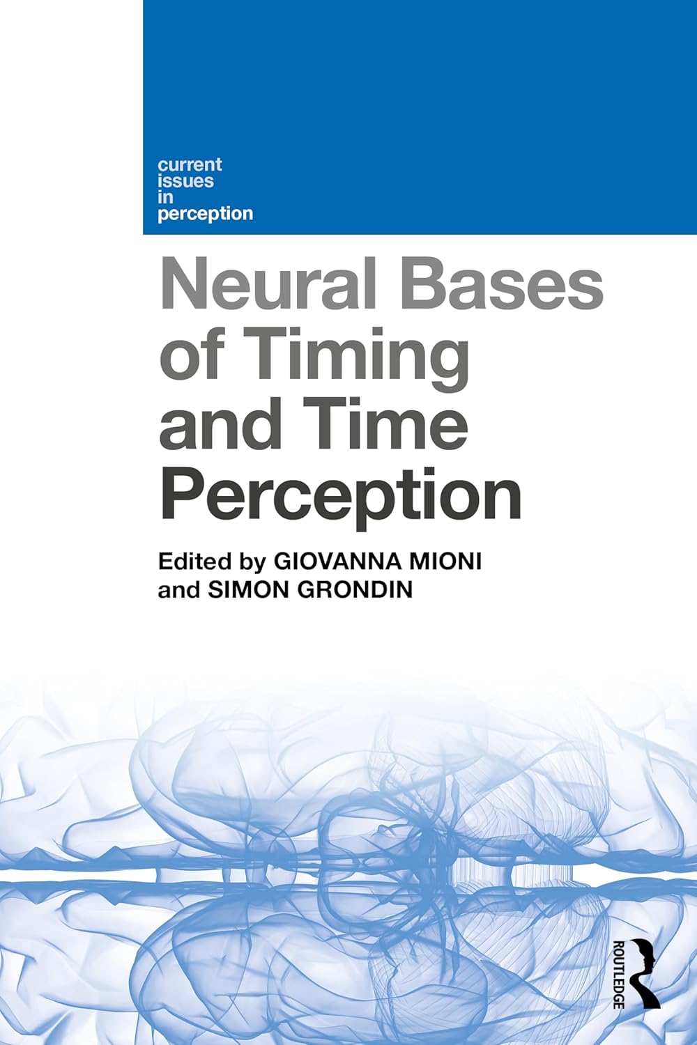 Amazon | Neural Bases of Timing and Time Perception (Current Issues in ...