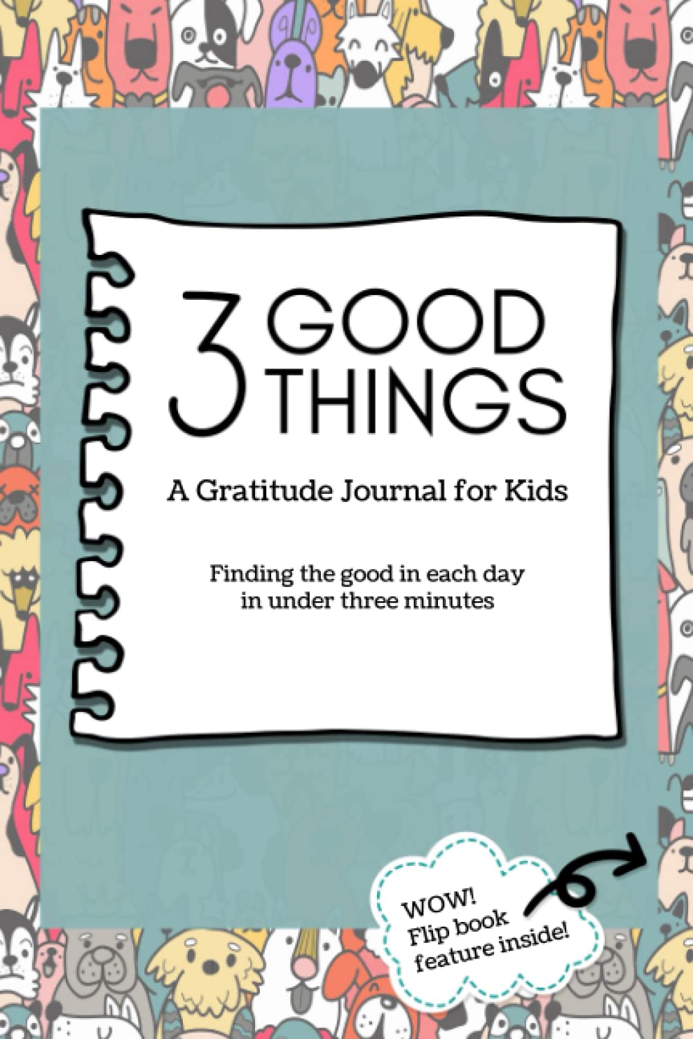 3 Good Things - A Gratitude Journal for Kids Finding the good in each ...