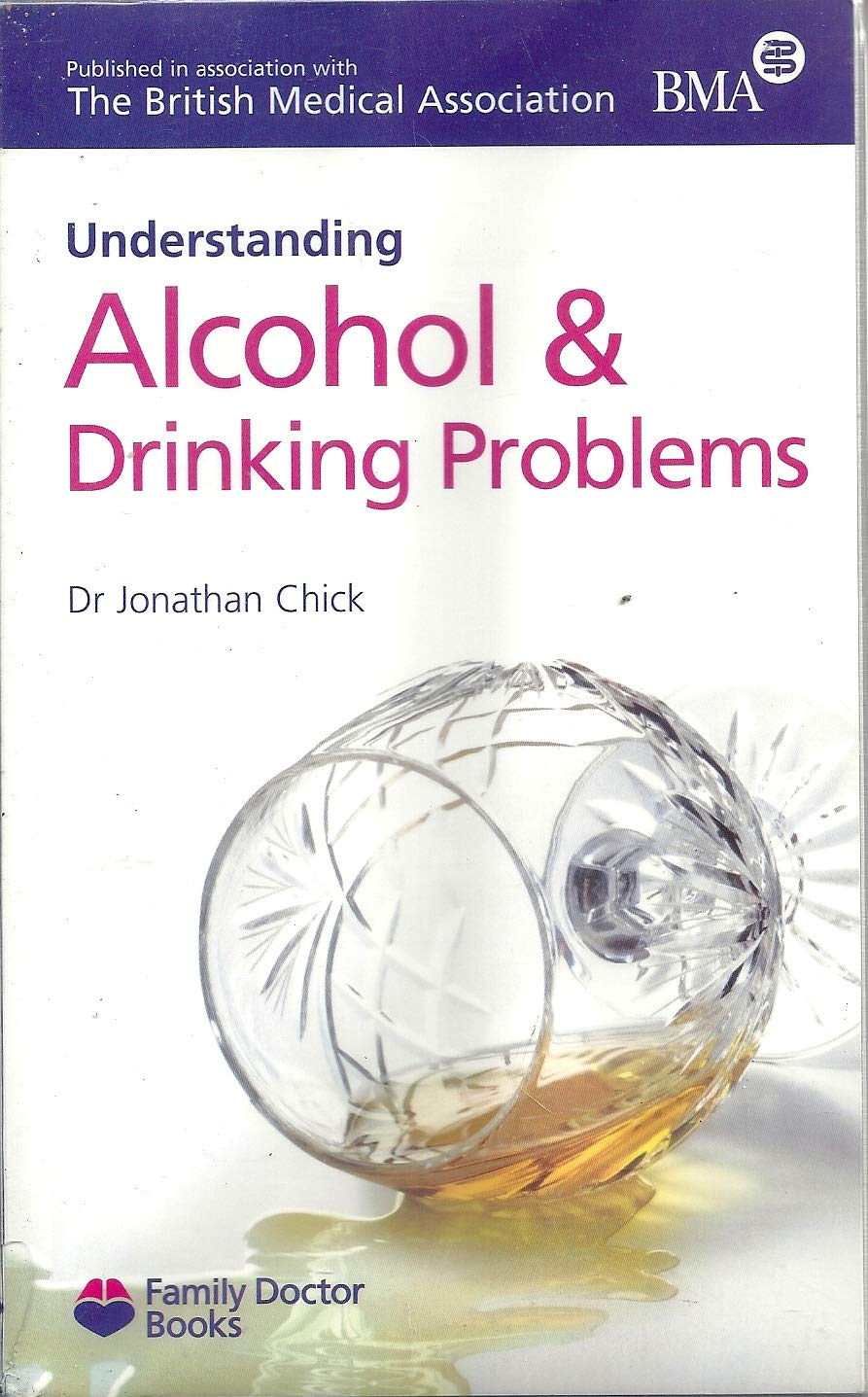 Understanding Alcohol & Drinking Problems (Family Doctor Publications ...
