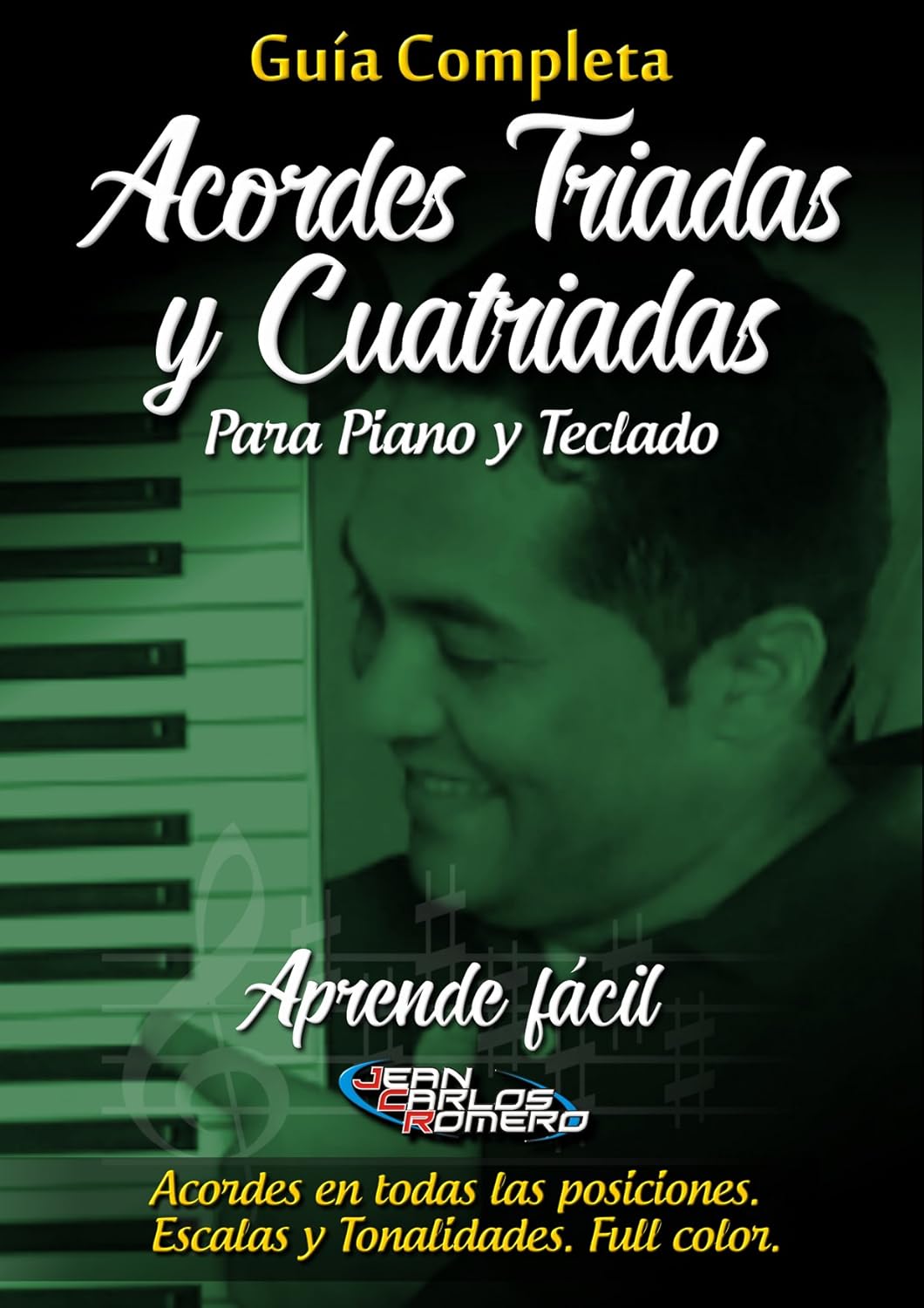 ACORDES TRIADAS Y CUATRIADAS PARA PIANO Y TECLADO (Spanish Edition ...