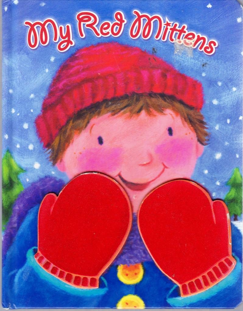 My Red Mittens: Gerver, Jane E., Mitchell, Melanie: 9780794405014 ...