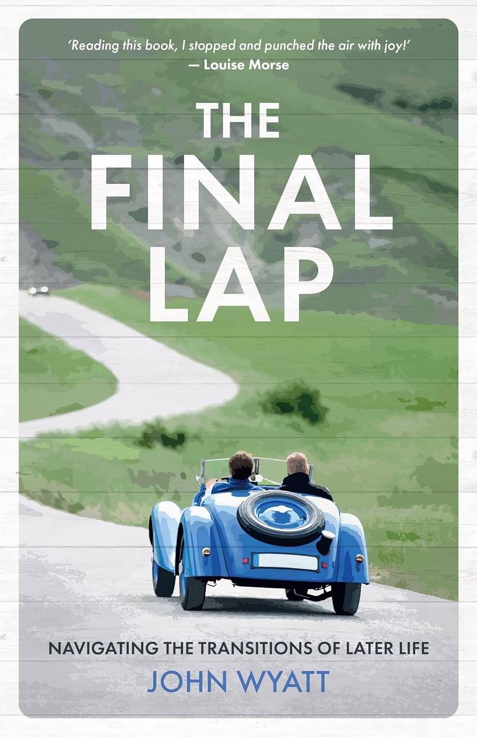 The Final Lap: John Wyatt: 9781915705808: Amazon.com: Books