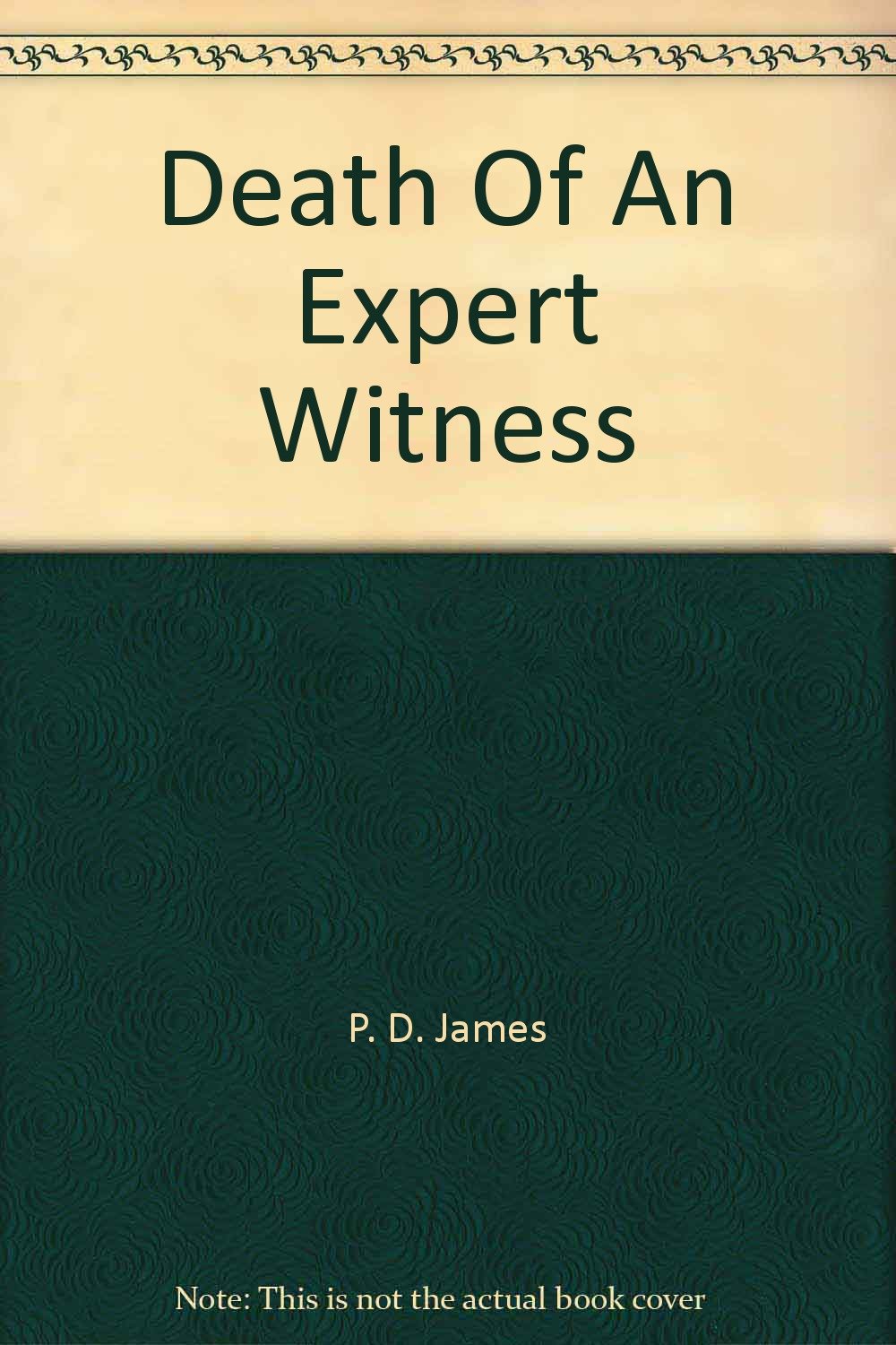 Death of an Expert Witness (Adam Dalgliesh Mystery Series #6): P. D ...