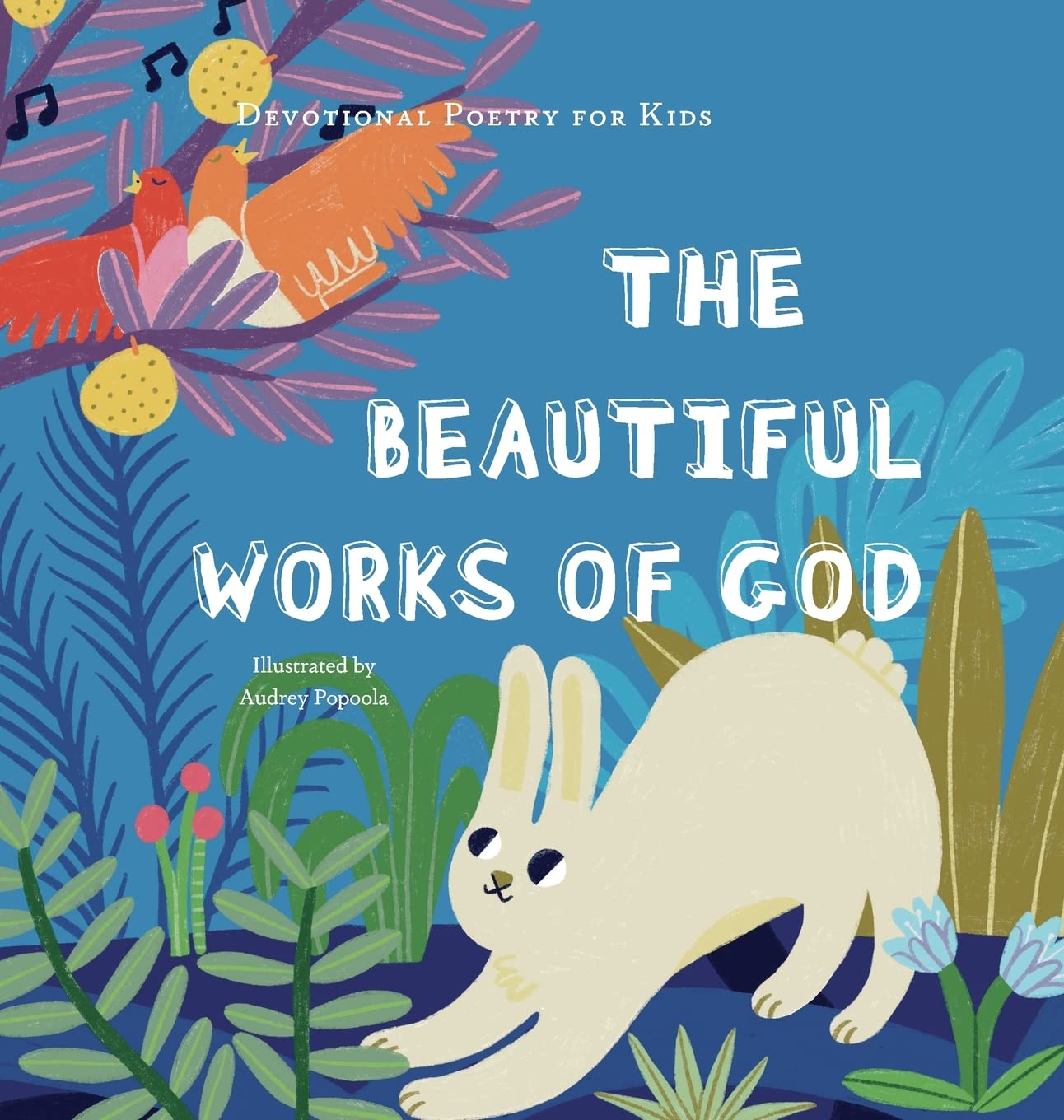 The Beautiful Works of God: A poem, scriptures, and discussion about ...