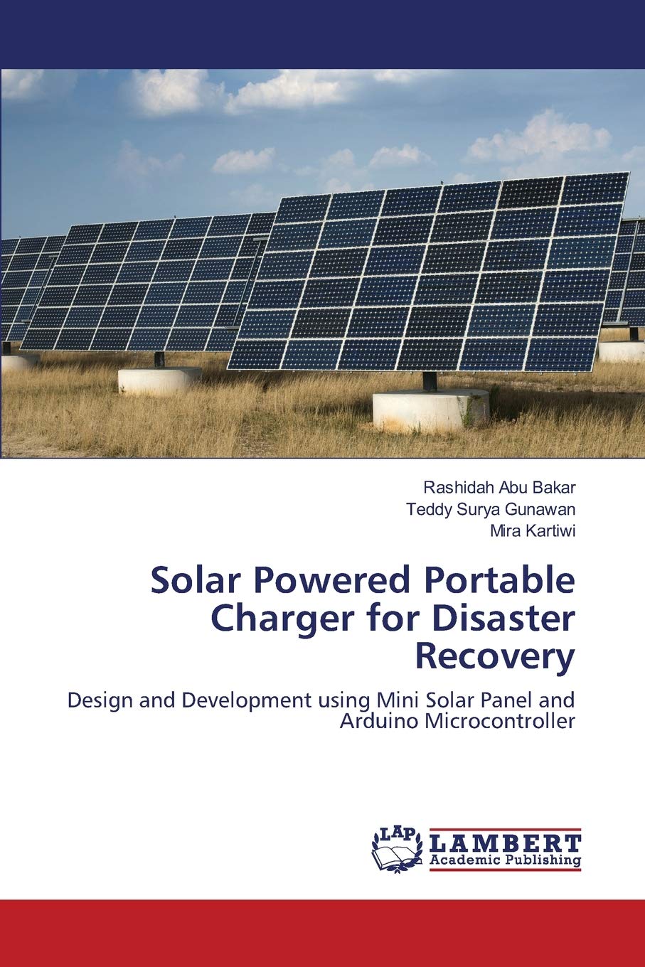 Solar Powered Portable Charger for Disaster Recovery: Design and ... Solar Powered Portable Charger for Disaster Recovery: Design and ...