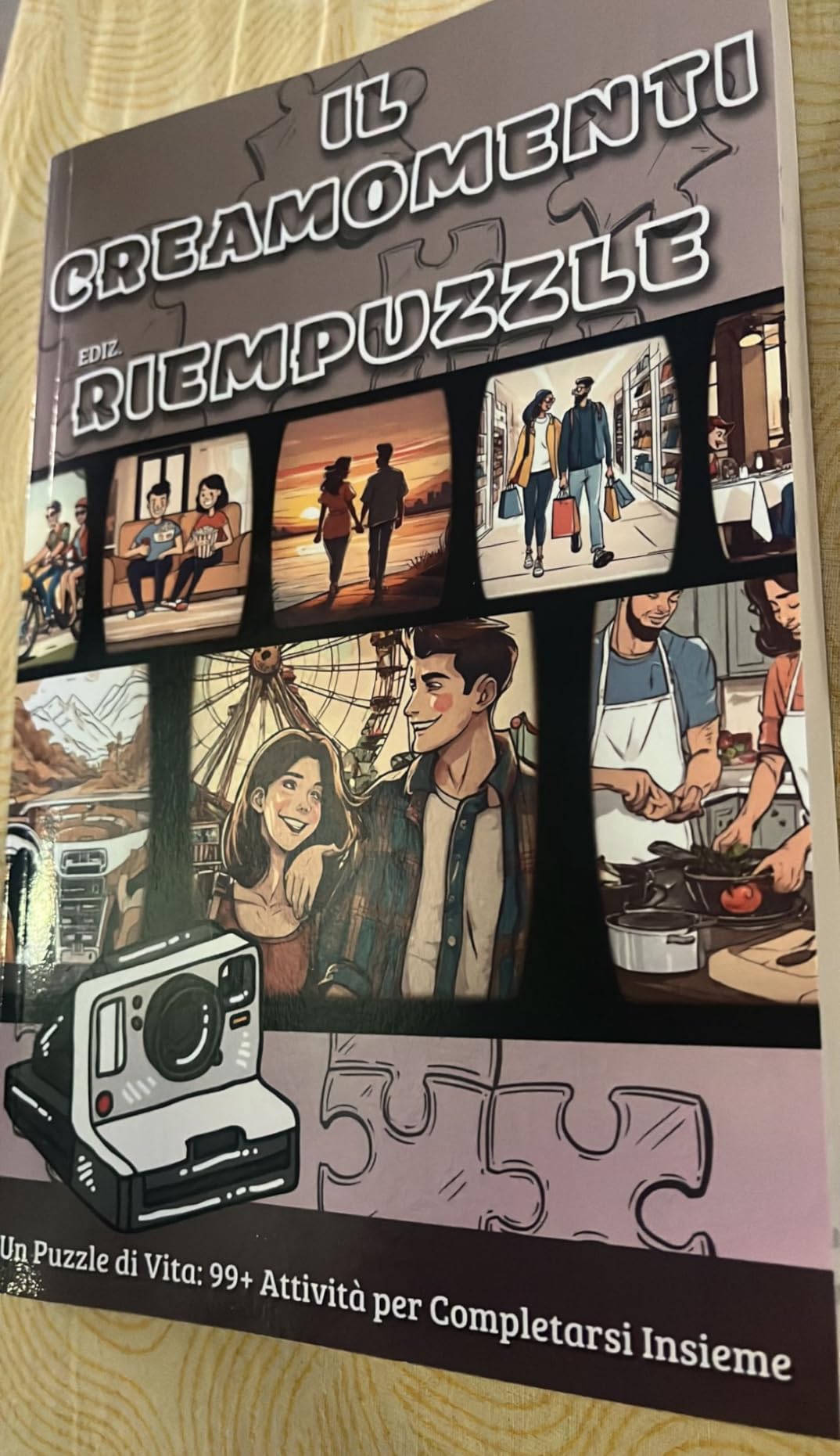 Il Creamomenti: Ediz. RIEMPUZZLE: 99 Attività per Ricordi Indelebili e Esperienze Romantiche ...