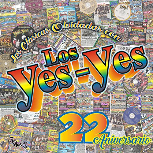 Play Las Clásicas Olvidadas Con Los YES YES (Edición Especial Del 22 ...
