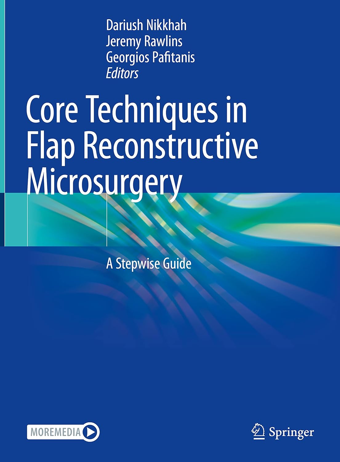 Core Techniques in Flap Reconstructive Microsurgery: A Stepwise Guide ...