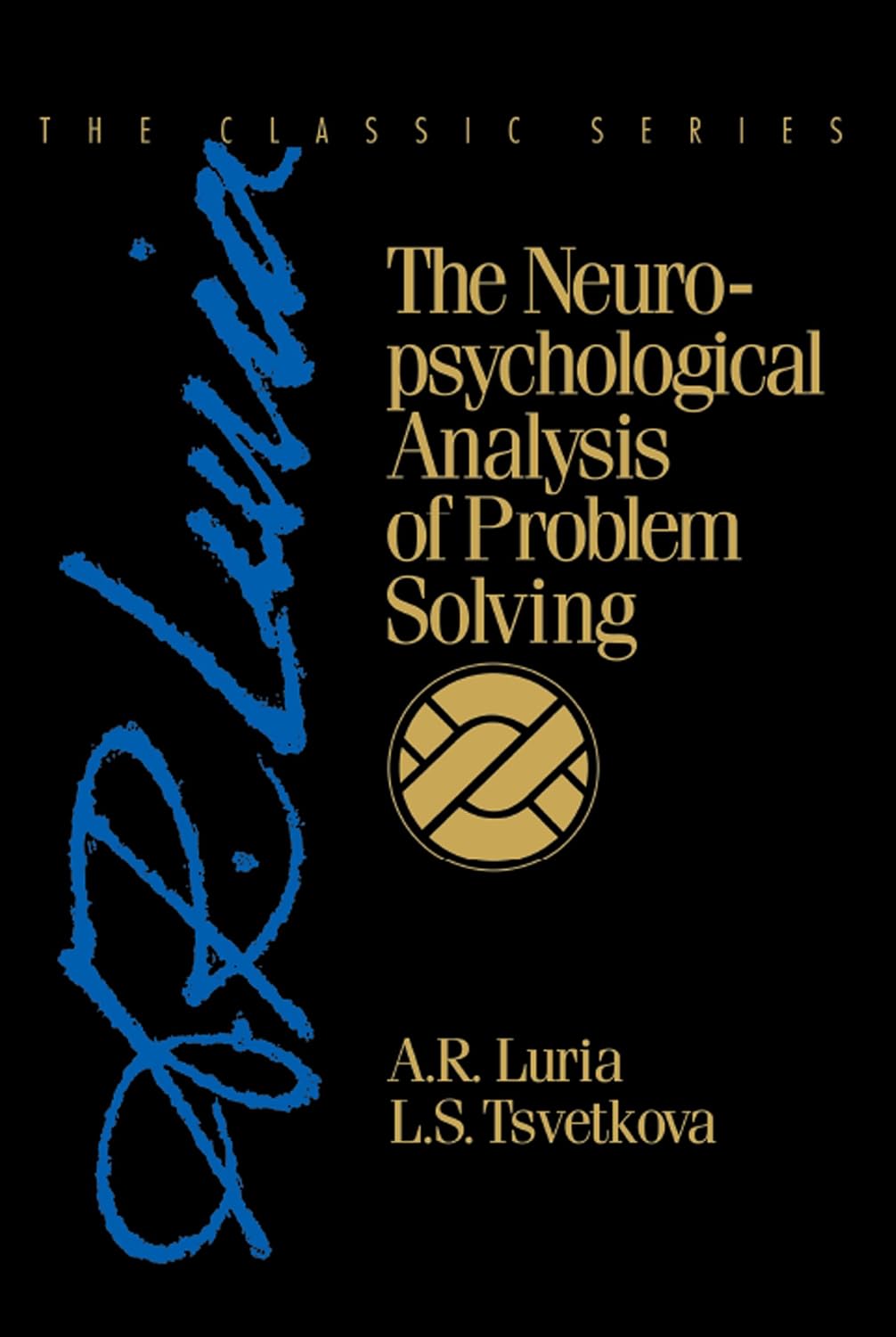 Amazon.com: The Neuropsychological Analysis of Problem Solving (Classic ...